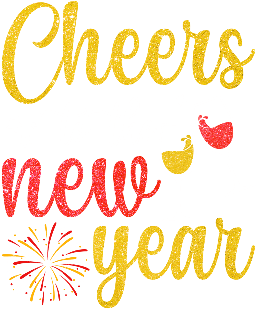 Cheers To The New Yea - DTF TRANSFER | UploadTransfers.com